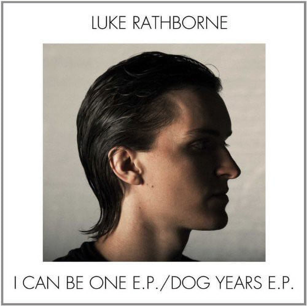Luke Rathborne - I Can Be One/Dog Years - Music & Performance - Vinyl ...