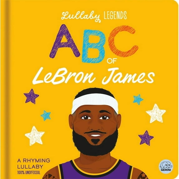 Lullaby Legends Lullaby Legends: ABC of Lebron James, (Hardcover ...