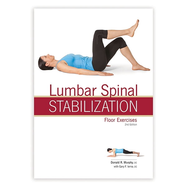 Lumbar Spinal Stabilization Floor Exercises 2nd Ed (8715-2) Donald R ...