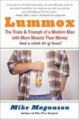 Pre-Owned Lummox: The Trials and Triumph of a Modern Man with More ...