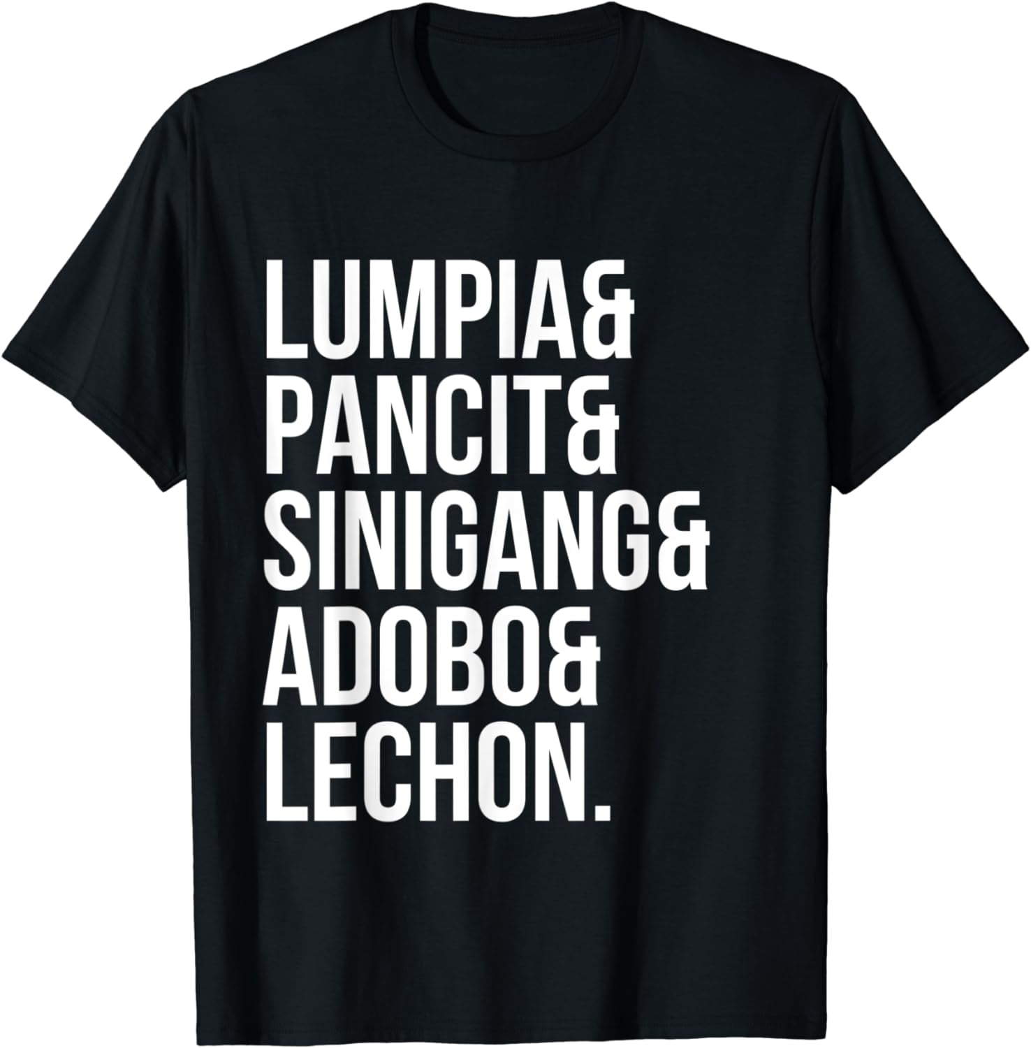Lumpia Pancit Sinigang Adobo Lechon Filipino Food Pinoy Cotton T-Shirt - Walmart.com