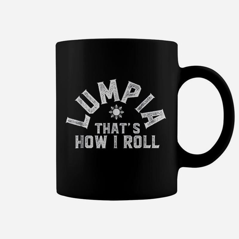 Lumpia Thats How I Roll Philippines Spring Roll Coffee Mug - Walmart.com