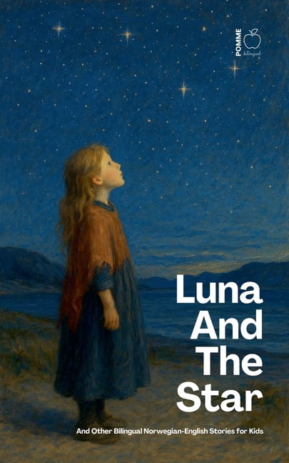 Luna And The Star And Other Bilingual Norwegian-English Stories for ...