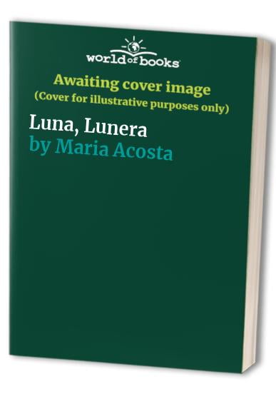 Pre-Owned Luna, Lunera Hardcover Mara Acosta - Walmart.com