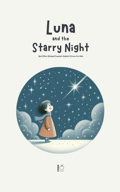 Luna and the Starry Night: And Other Bilingual Swedish-English Stories ...