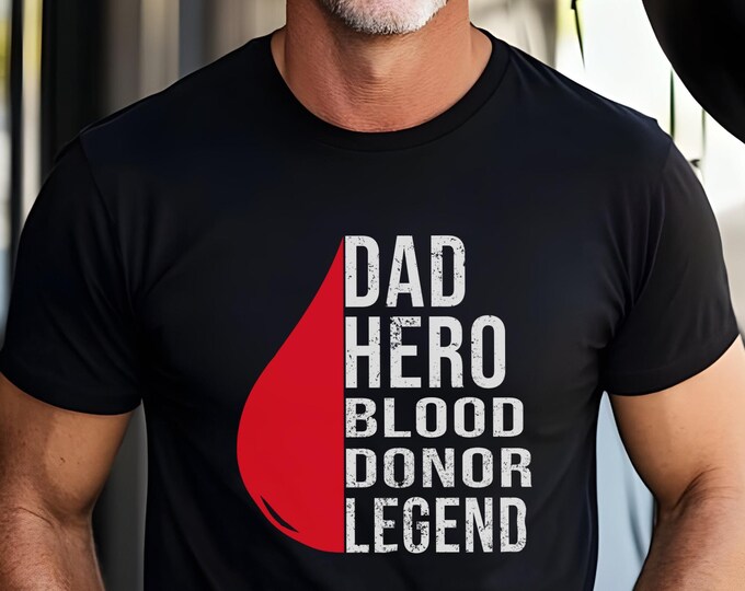 Lunari Dad Hero Blood Donor Legend Shirt, Blood Donation Awareness Tee ...