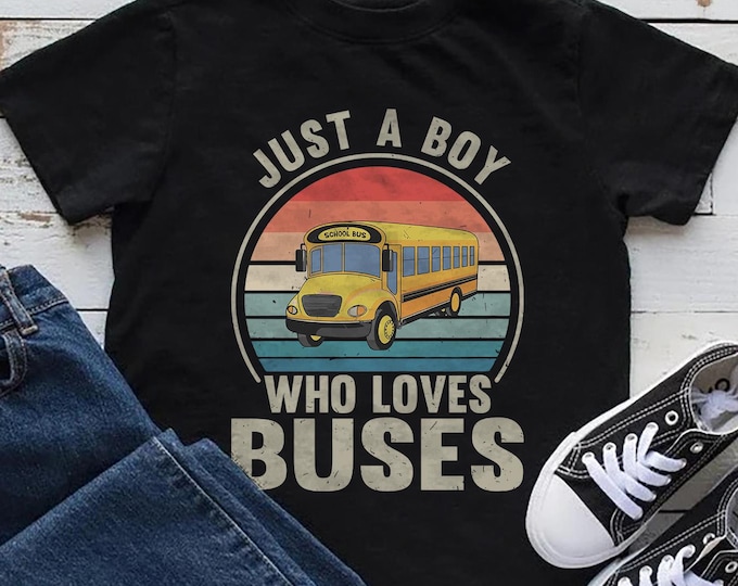 Lunari School Bus Shirt,Just A Boy Who Loves Buses Shirt,Back to School ...