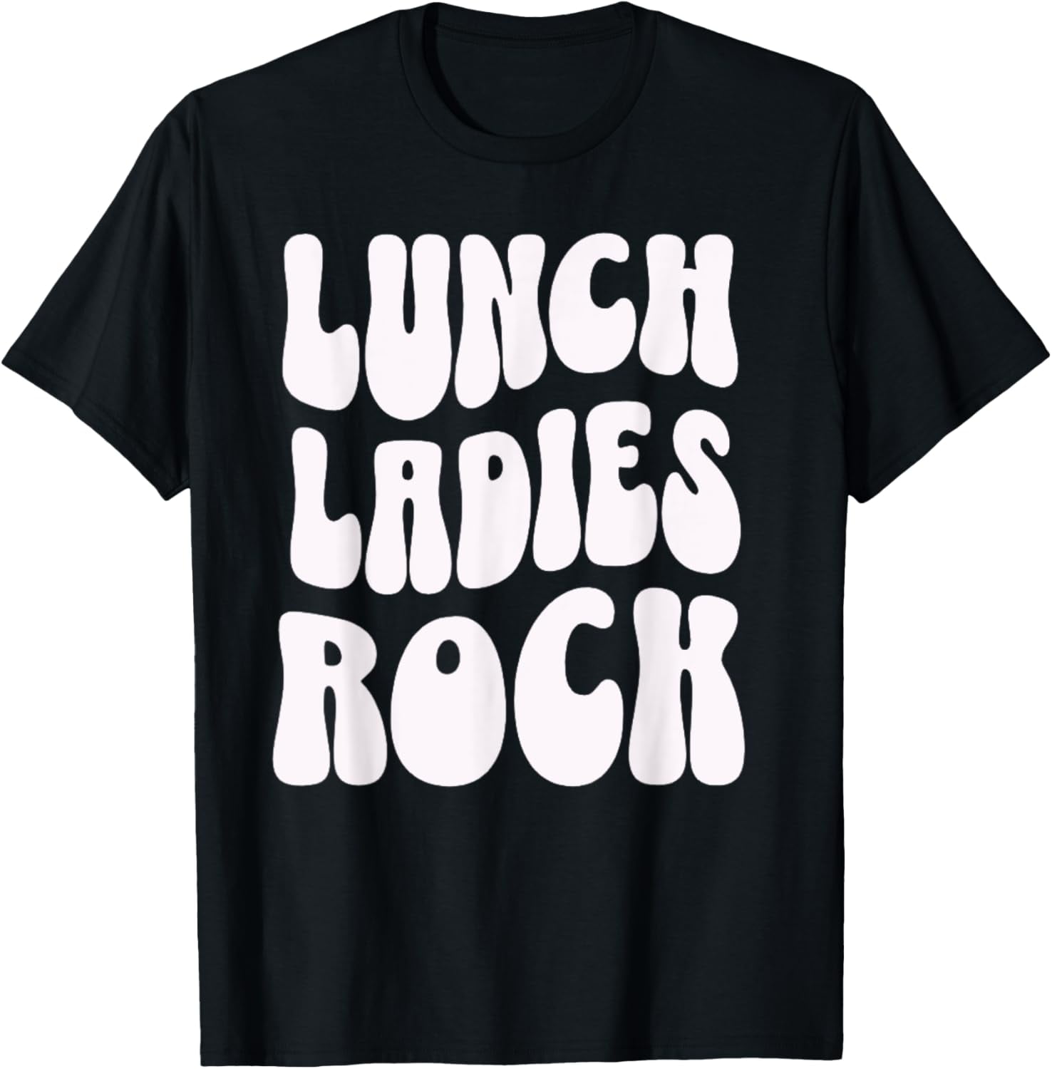 Lunch Ladies Rock Retro Lunch Ladies College Cafeteria Crew T-Shirt ...