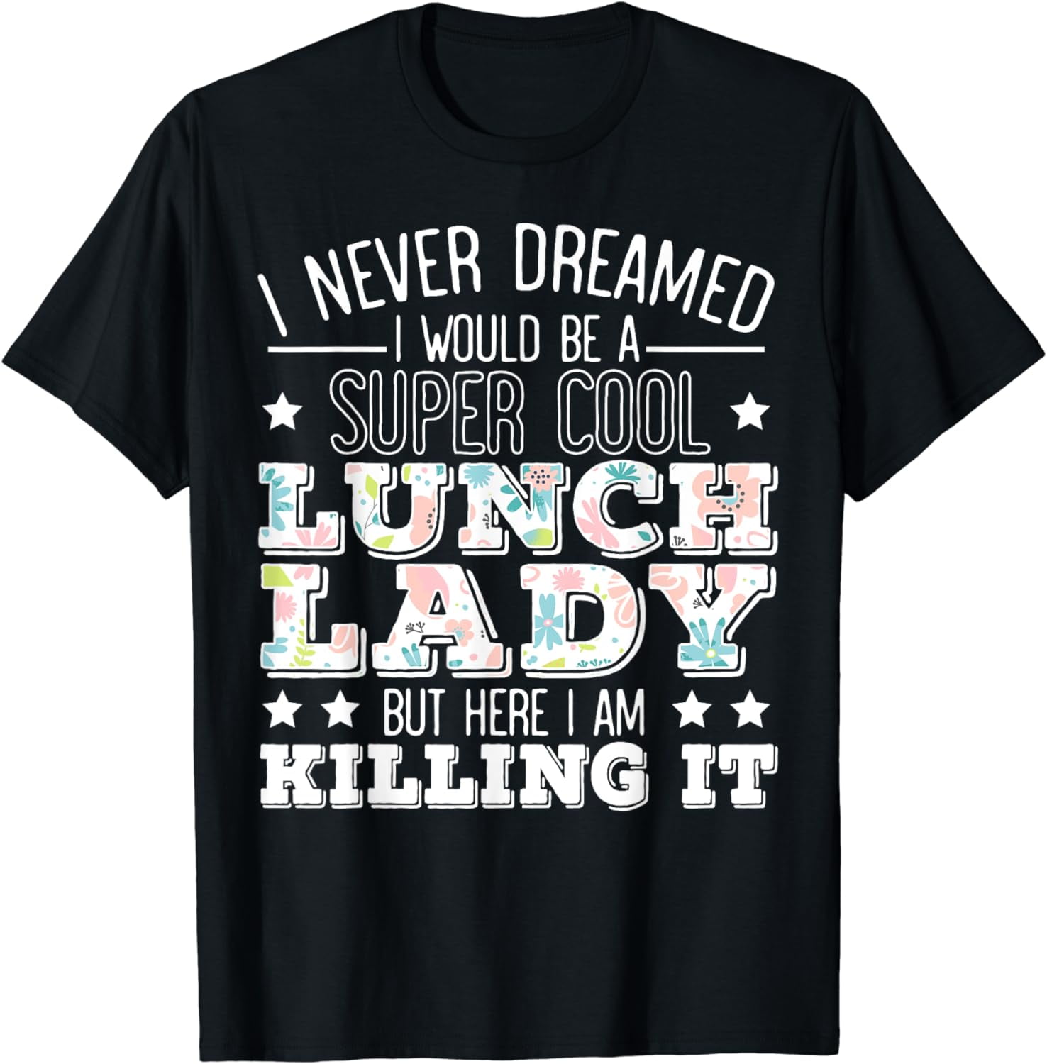 Lunch Lady Cafeteria Worker Dinner Lady Cook T-Shirt - Walmart.com