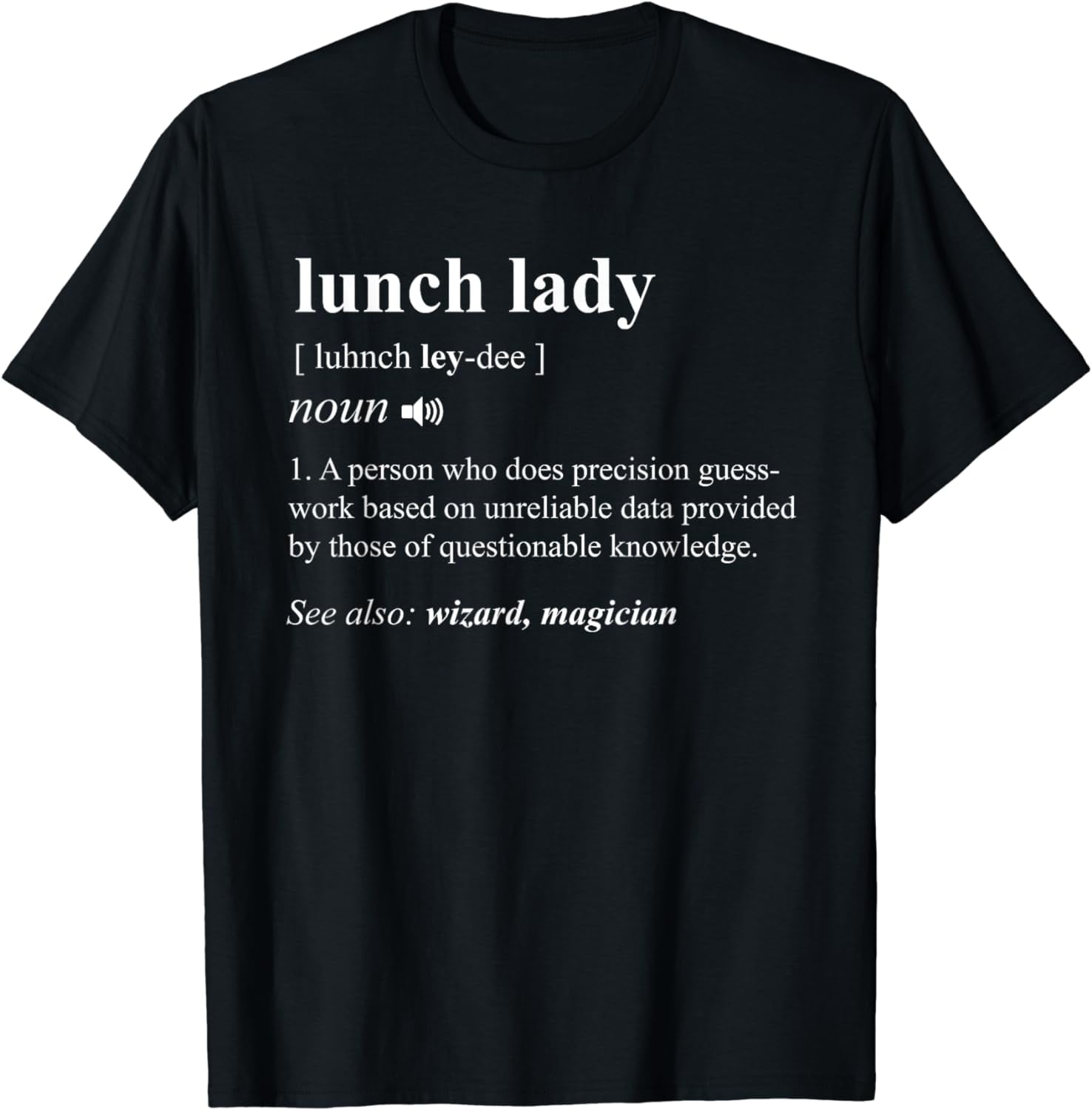Lunch Lady Definition Back To School Cafeteria Cook Gift T-Shirt ...