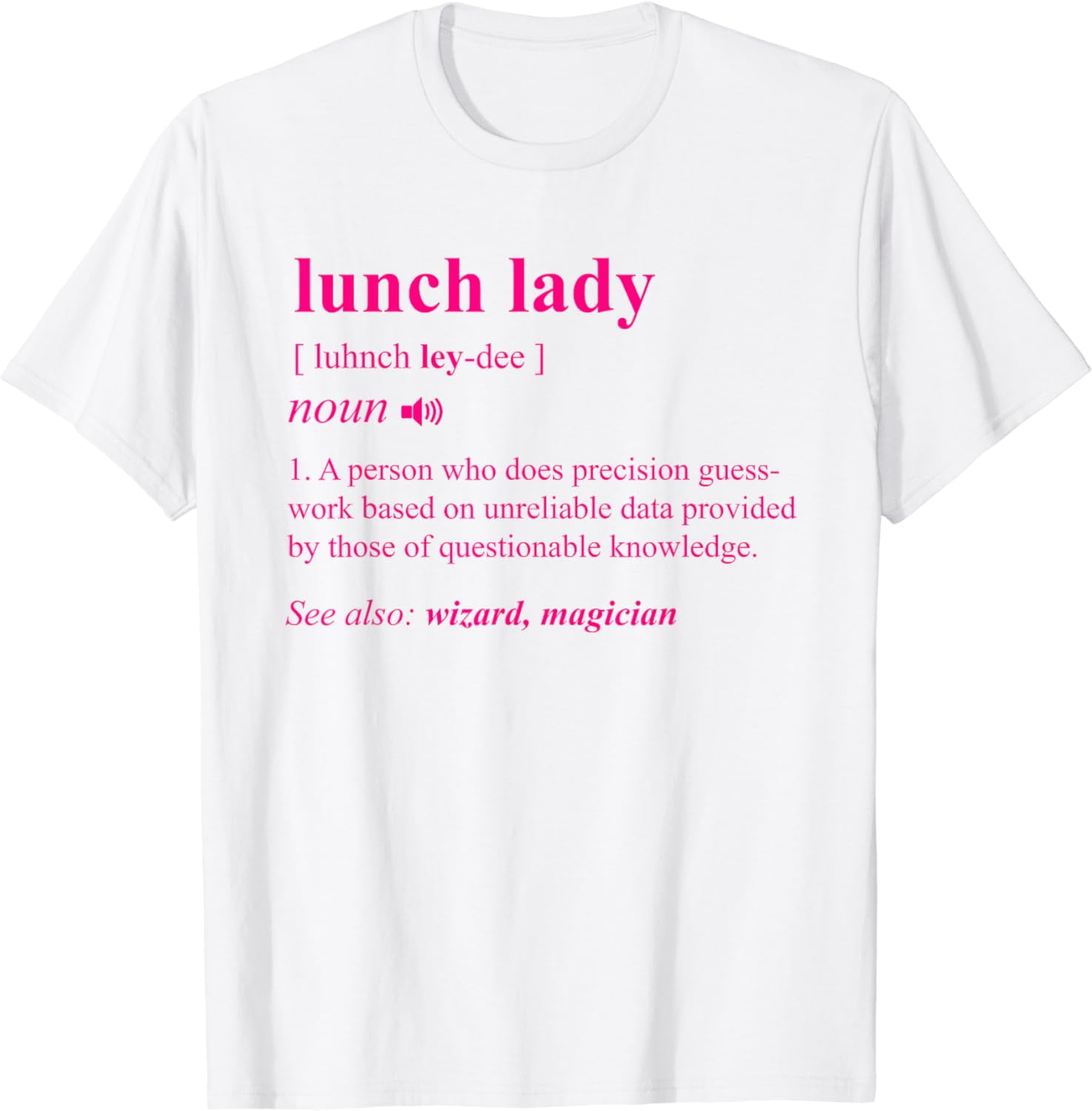 Lunch Lady Definition Back To School Cafeteria Cook Gift T-Shirt ...