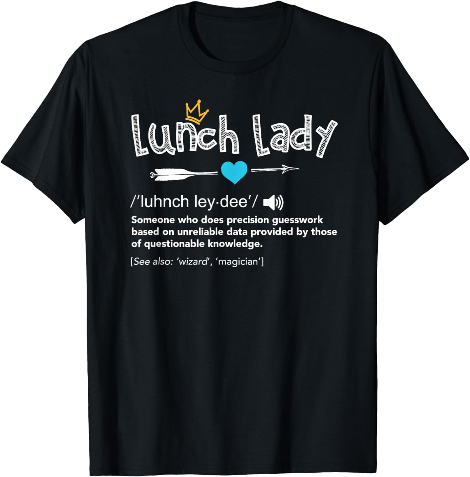 Lunch Lady Definition Back To School Teacher Appreciation T-Shirt ...