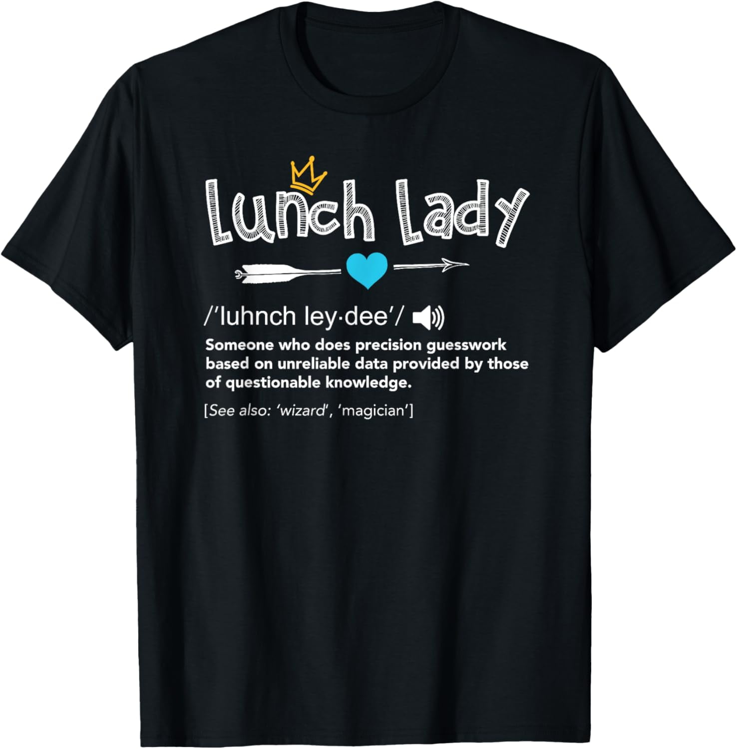 Lunch Lady Definition Back To School Teacher Appreciation T-Shirt ...