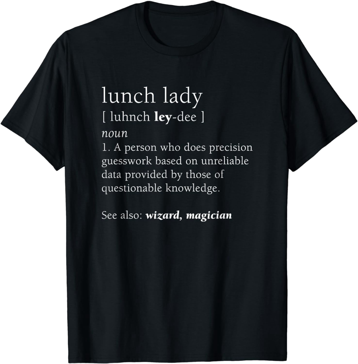 Lunch Lady Definition Funny Cute Back to School Gift T-Shirt - Walmart.com
