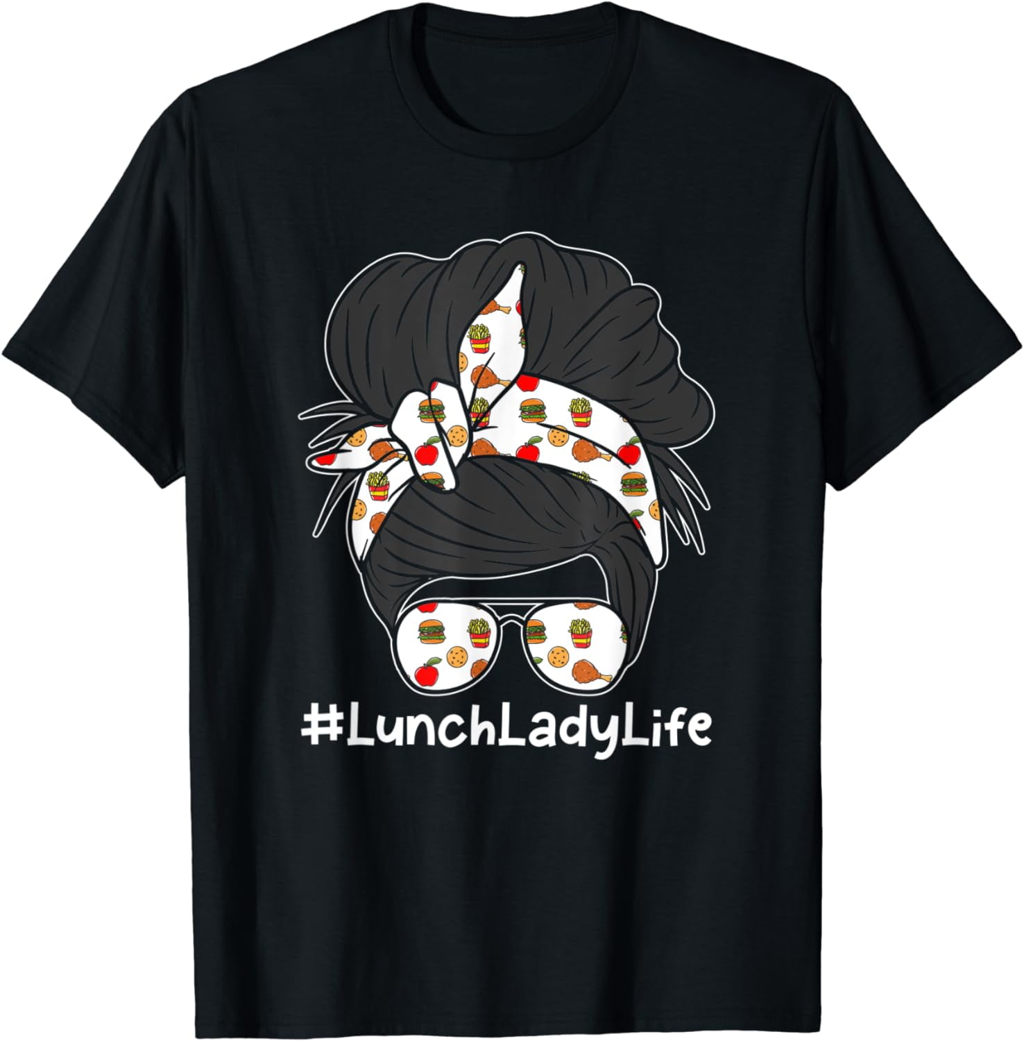 Lunch Lady Messy Bun Life T-Shirt - Walmart.com