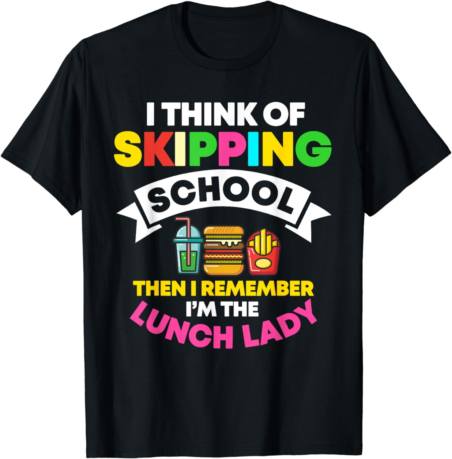 Lunch Lady School Cook Food Service Worker Cafeteria Crew T-Shirt ...