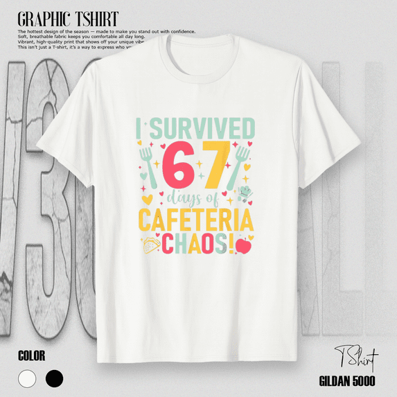 Lunch Lady Staff Squad Survived Sixty Seven Days Cafeteria Unisex T ...