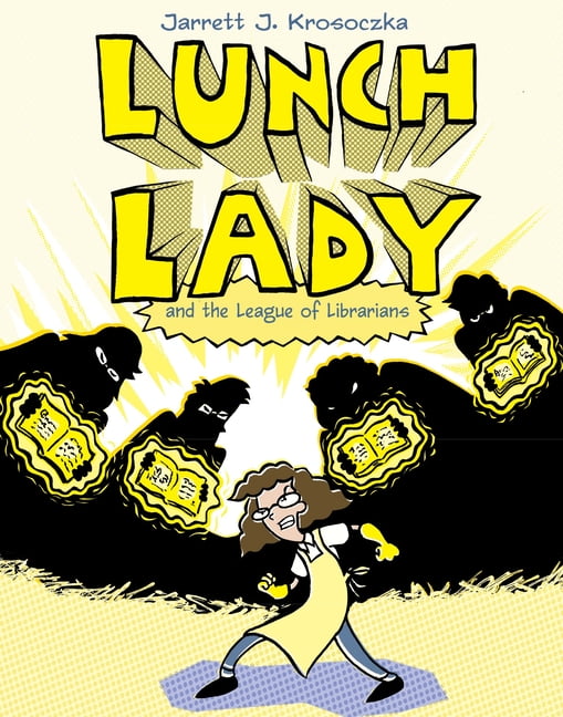 Lunch Lady Lunch Lady and the League of Librarians: Lunch Lady #2, Book ...