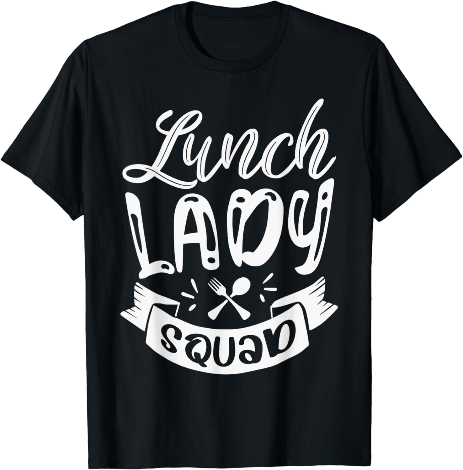 Lunch lady squad for a Cafeteria worker Lunch Lady T-Shirt - Walmart.com