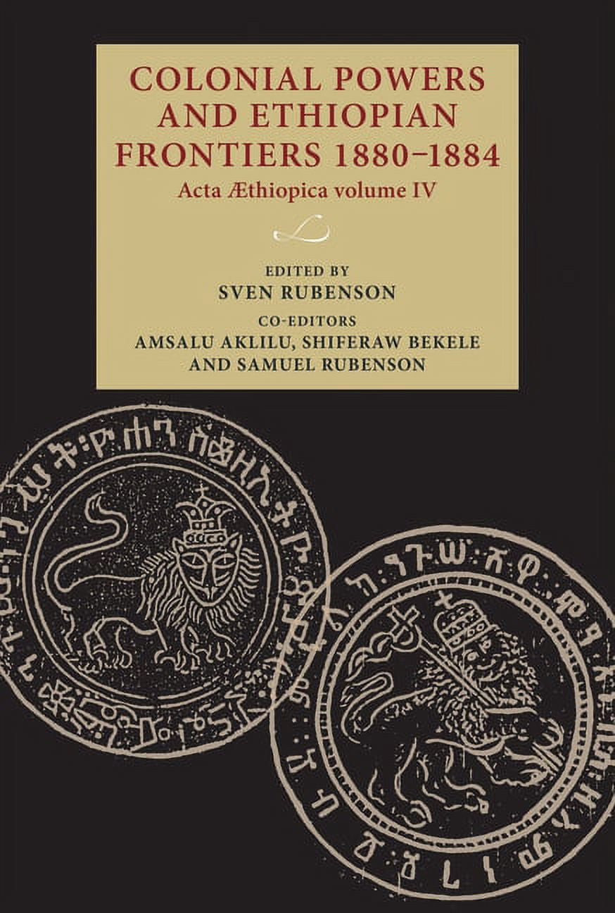 Lund University Press Colonial Powers and Ethiopian Frontiers 1880-1884 ...