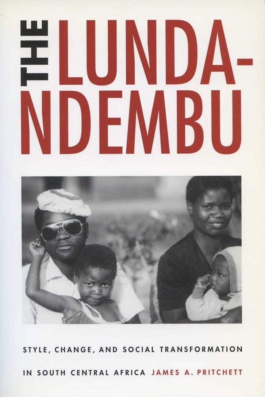 Lunda-Ndembu: Style, Change, and Social Transformation, (Paperback) - Walmart.com
