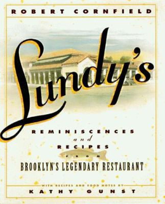 Pre-Owned Lundy's: Reminiscences and Recipes from Brooklyn's Legendary ...