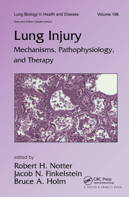 Lung Biology in Health and Disease: Lung Injury: Mechanisms ...