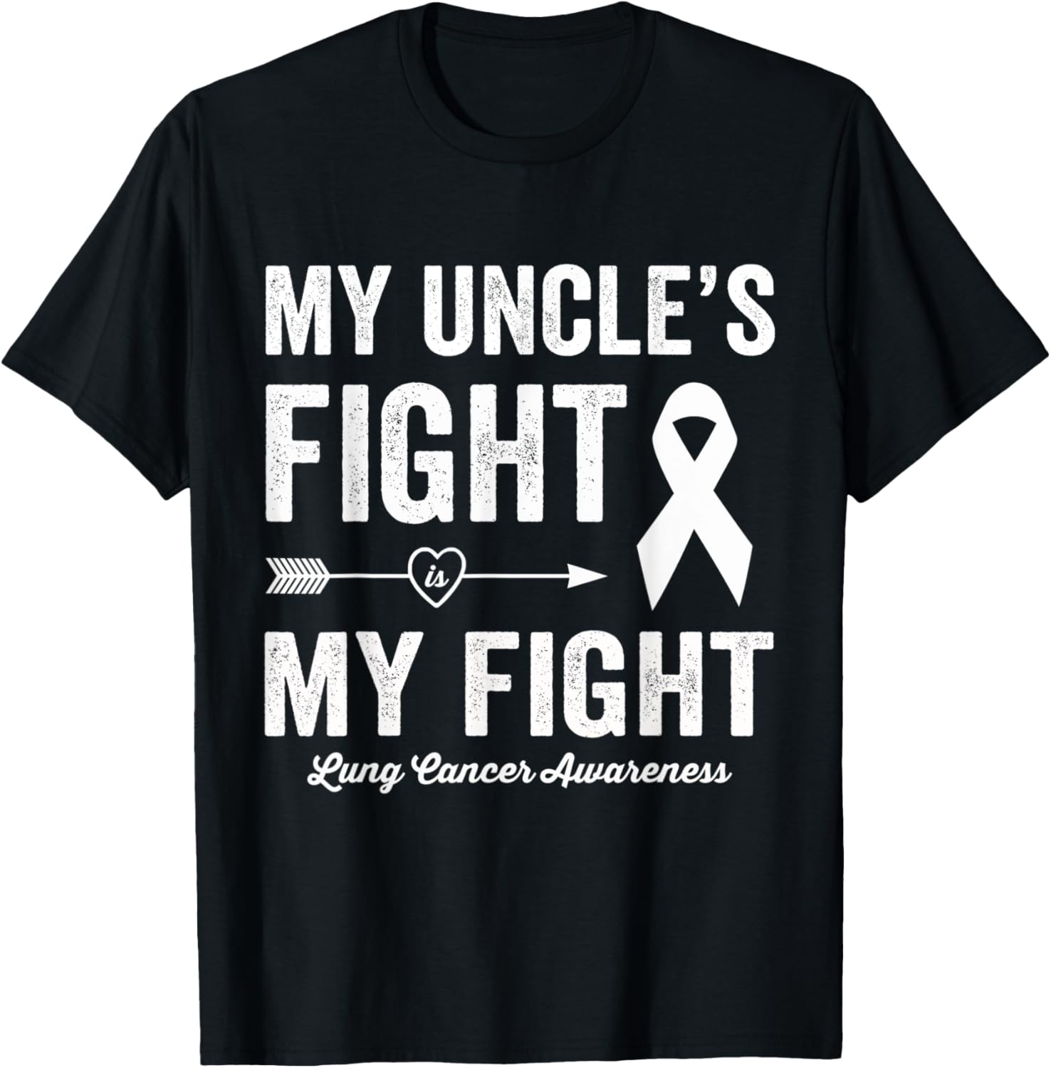 Lung Cancer Awareness Uncle My Uncle's Fight Is My Fight T-Shirt ...