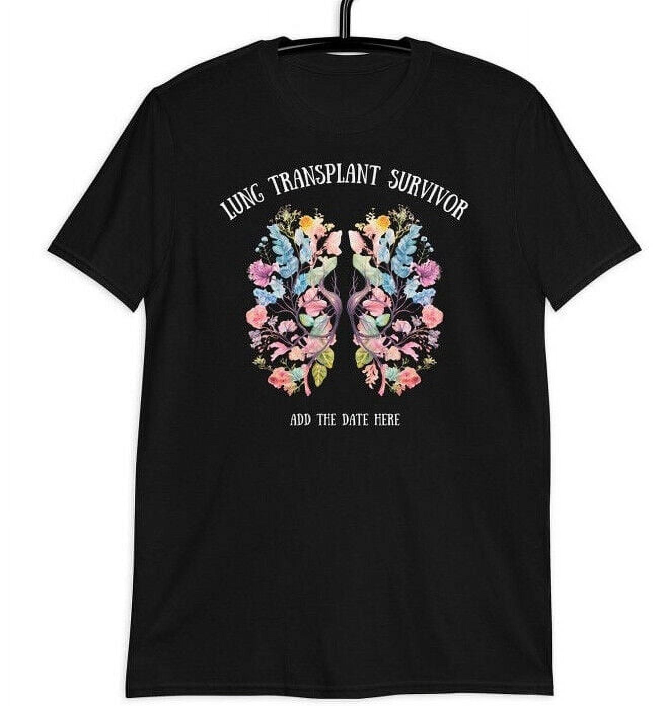 Lung Transplant Survivor Shirt, Personalize The Date, Double Lung ... Lung Transplant Survivor Shirt, Personalize The Date, Double Lung ...