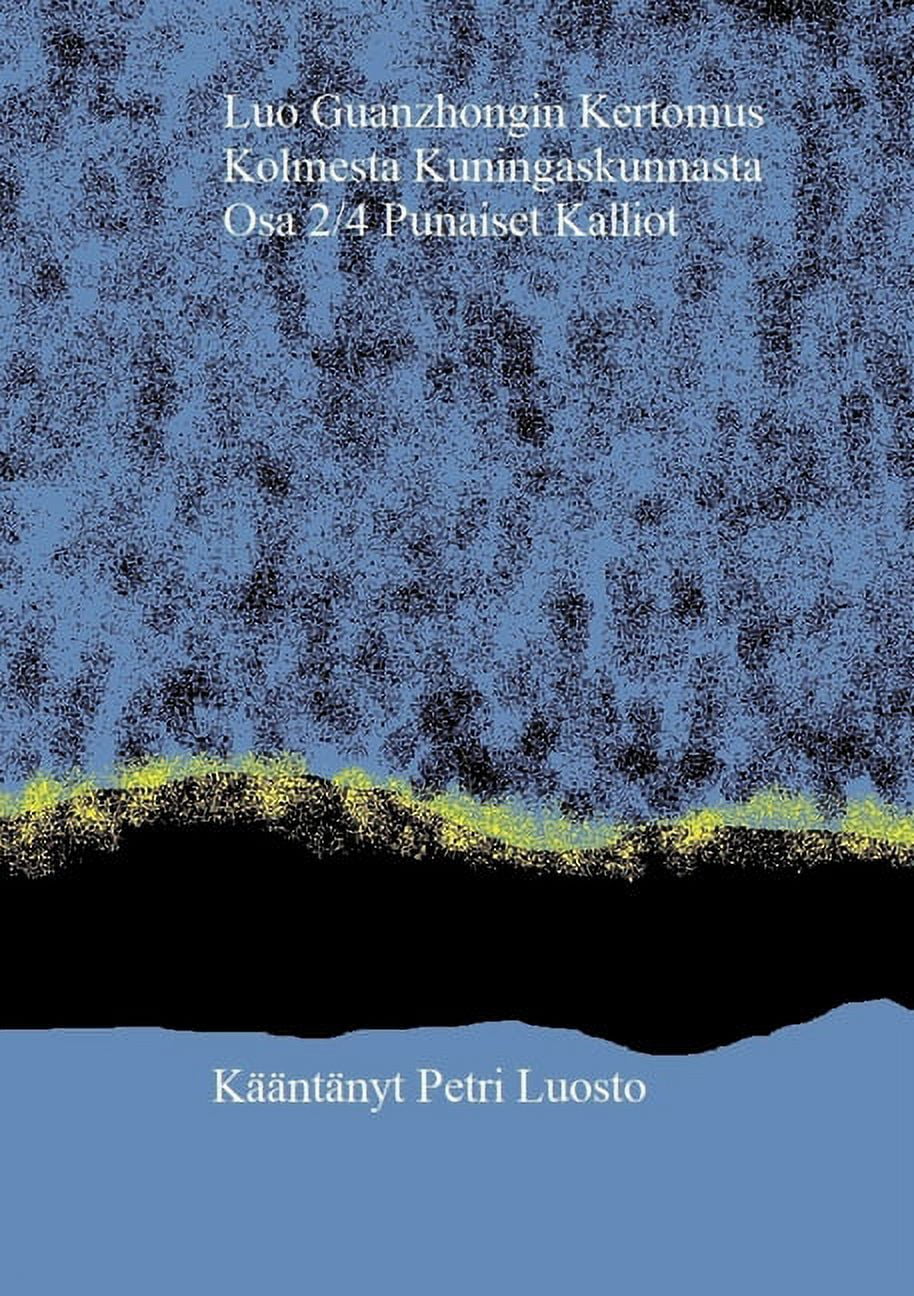 Luo Guanzhongin Kertomus Kolmesta Kuningaskunnasta: Osa 2/4, Punaiset ...