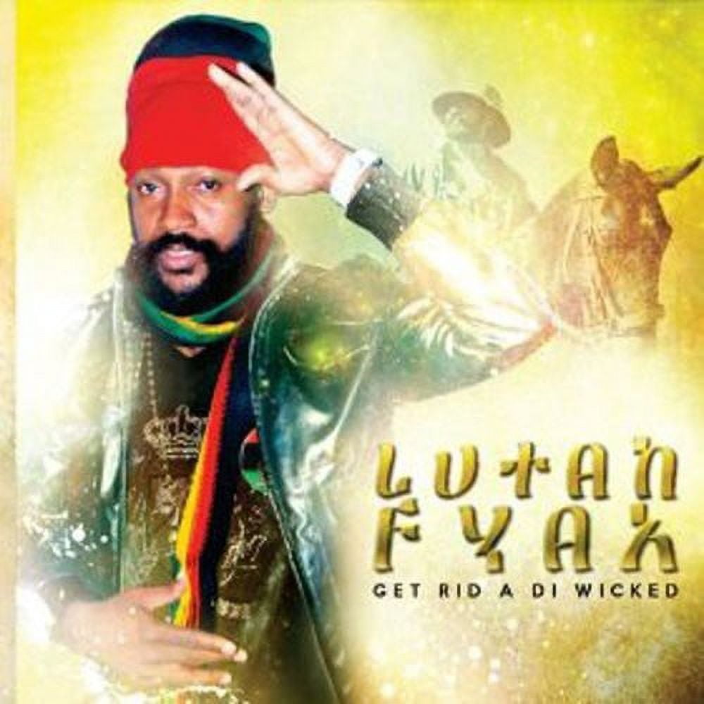 Lutan Fyah - Get Rid a Di Wicked - Music & Performance - CD - Walmart.com