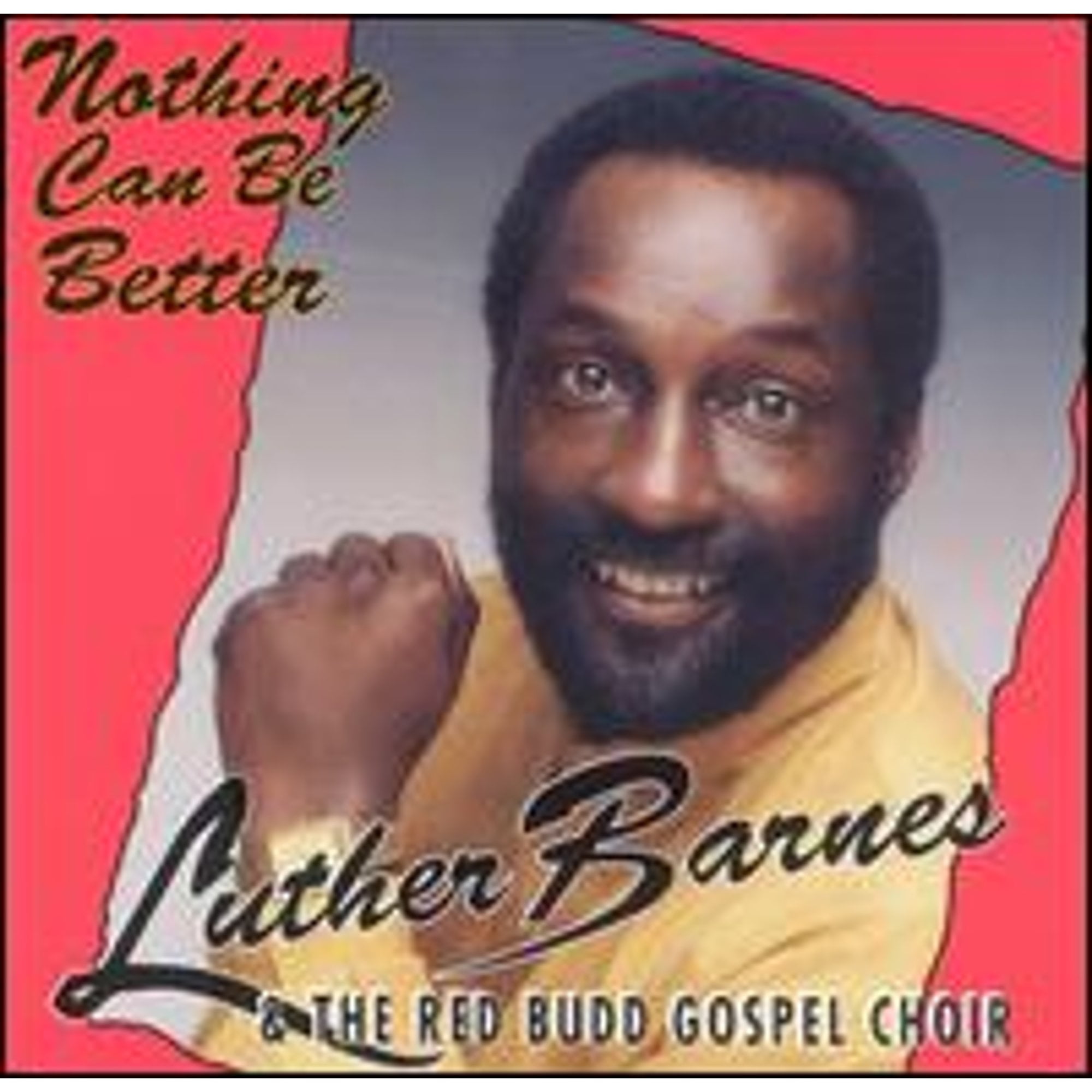 Pre-Owned Luther Barnes - Nothing Can Be Better - Music & Performance ...