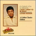 Luther Ingram - If Loving You Is Wrong I Dont Want to Be Right - R&B / Soul - CD - Walmart.com