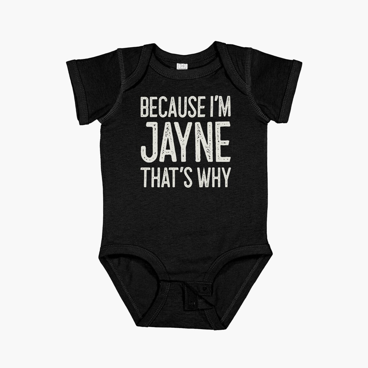 Luvly Because I’M Jayne That’S Why Funny Name Short Sleeve Baby One ...