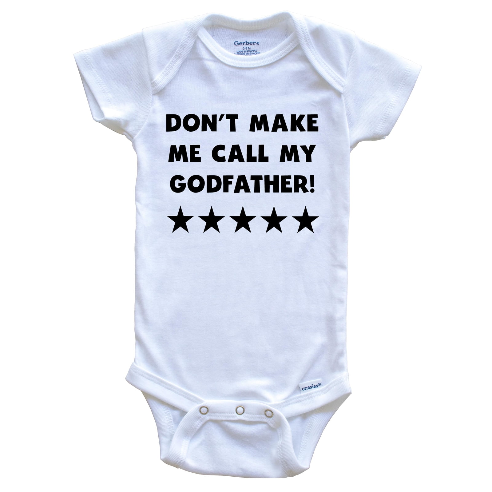 Luvly Don'T Make Me Call My Godfather Funny Godchild One Piece Baby ...