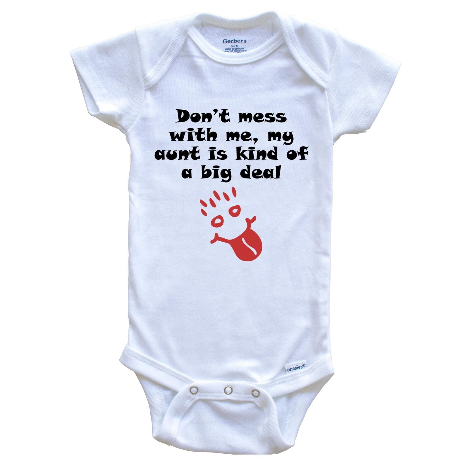 Luvly Don'T Mess With Me My Aunt Is Kind Of A Big Deal Funny One Piece ...