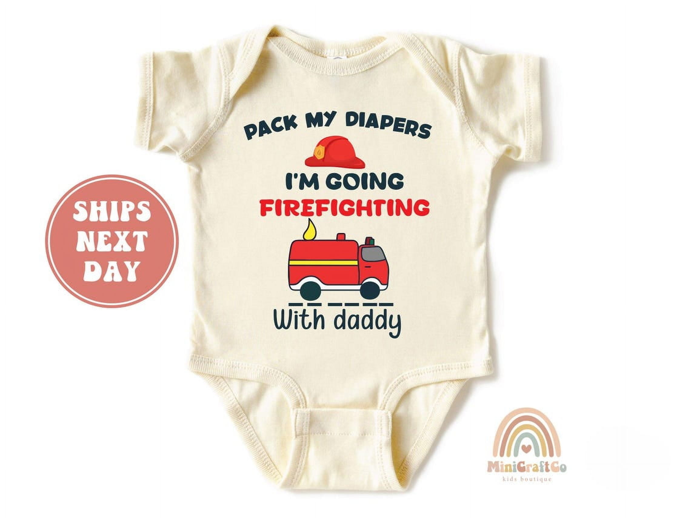 Luvly Funny Baby Firefighter, Pack My Diapers I'M Going Firefighting ...
