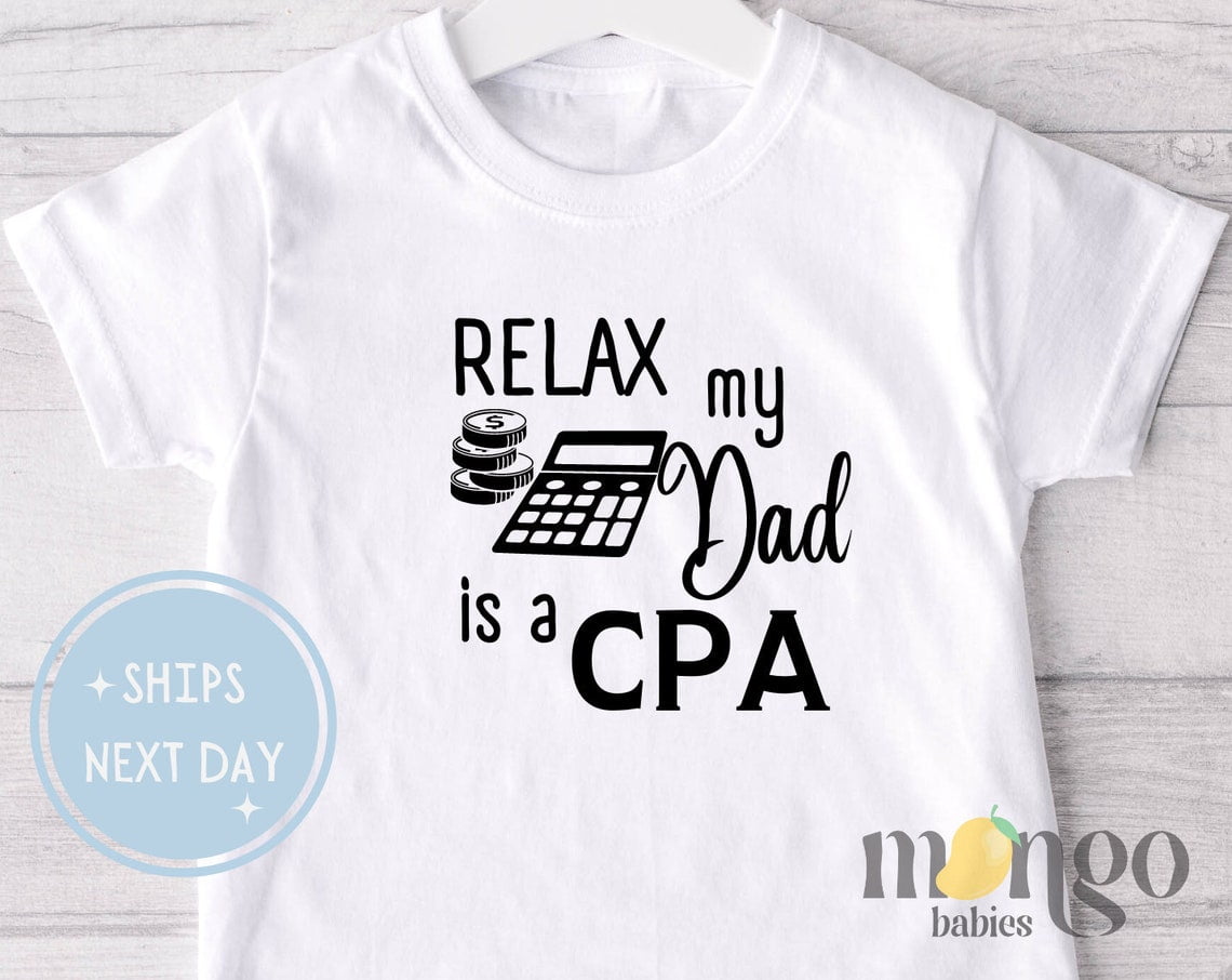 Luvly Funny Cpa Toddler Shirt Relax My Dad Is A Cpa Tshirt Pregnancy ...
