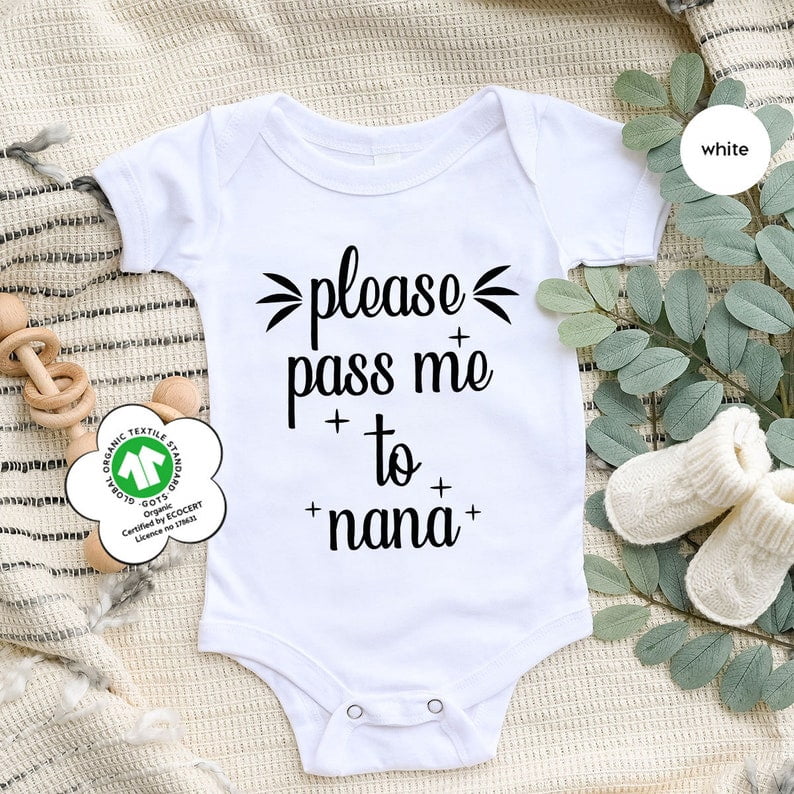Luvly Funny Nana, Please Pme To Nana Baby Bodysuit, Baby Boy Newborn ...