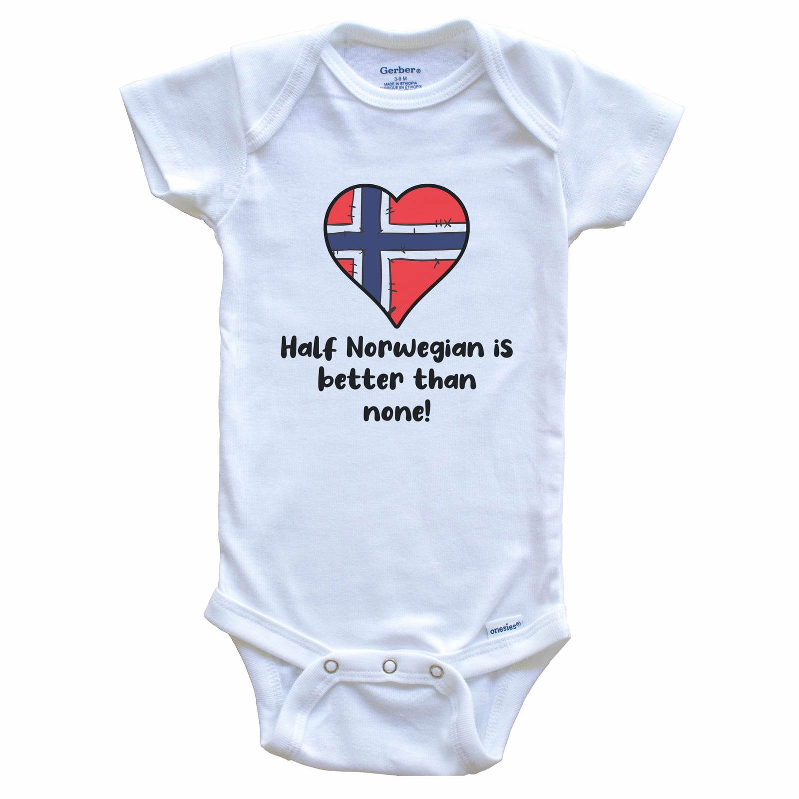 Luvly Half Norwegian Is Better Than None Norway Flag Heart Baby ...
