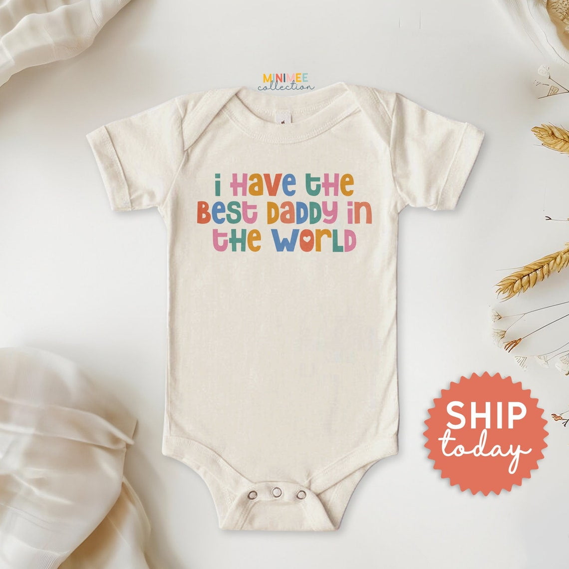 Luvly I Have The Best Daddy In The World, Father'S Day Baby Bodysuit ...