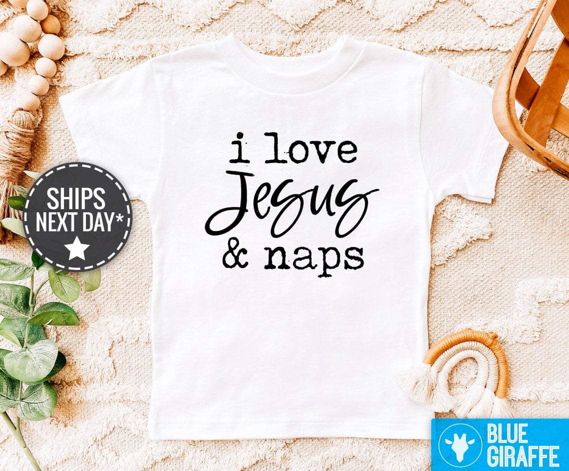 Luvly I Love & Naps Toddler Shirt, Religious Baby, Nap Time Bodysuit, Cute I Love And Naps Baby ...