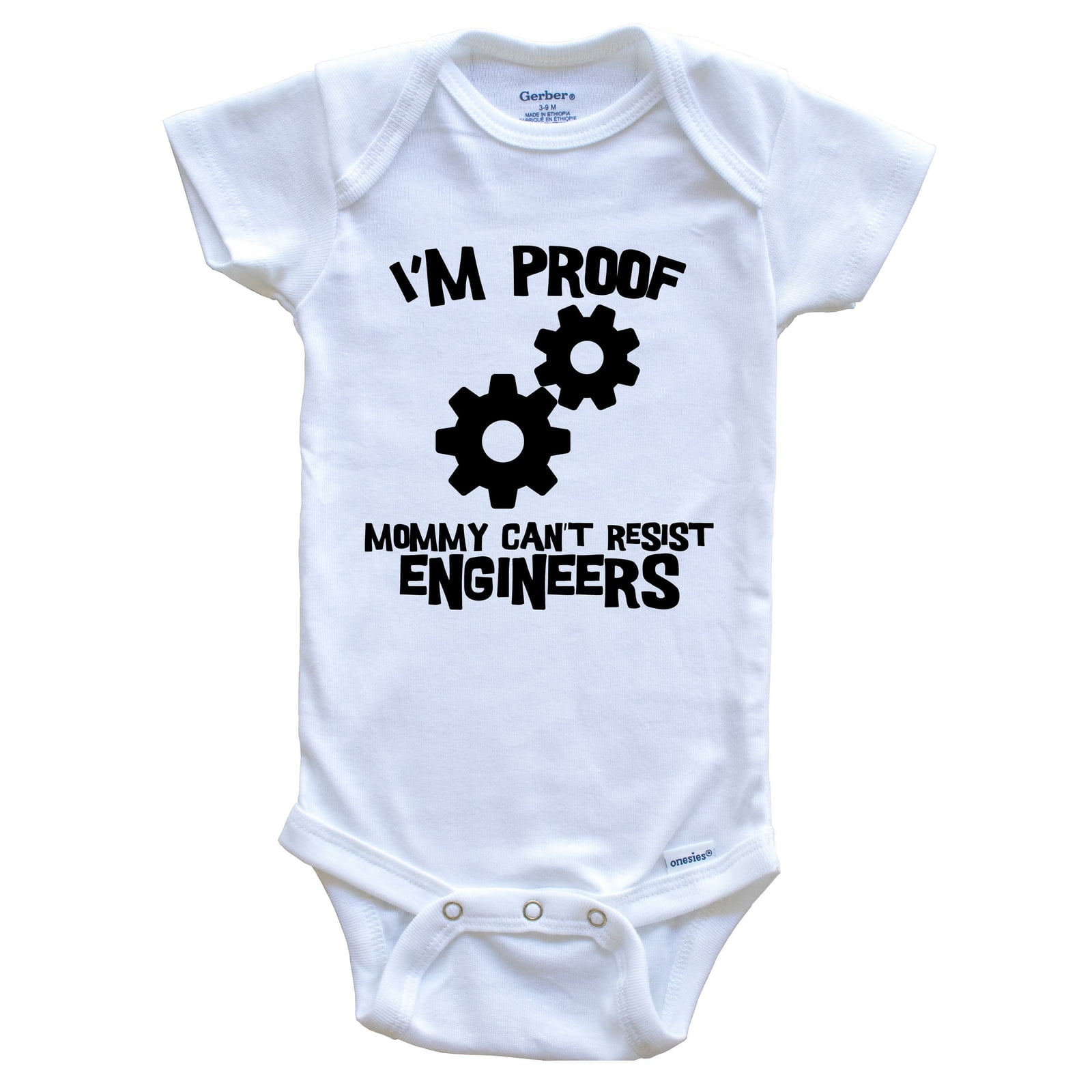 Luvly I'M Proof Mommy Can'T Resist Engineers Funny Engineering Baby ...