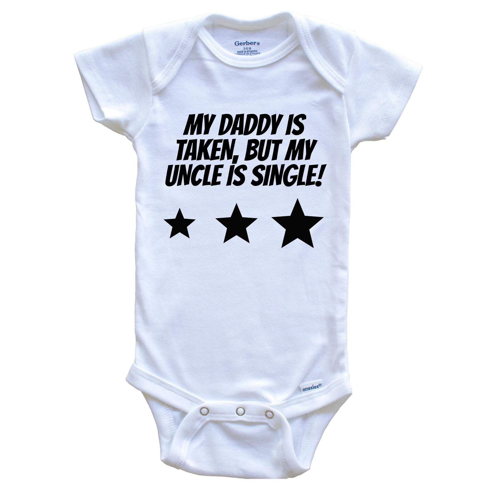 Luvly My Daddy Is Taken But My Uncle Is Single Funny Niece Nephew Baby ...