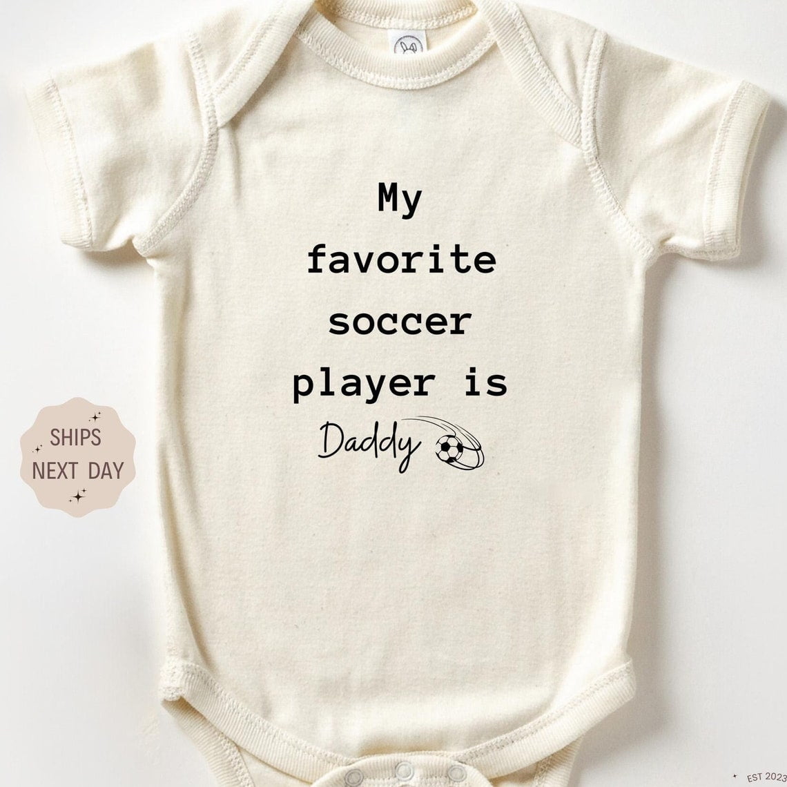 Luvly My Favorite Soccer Player Is Daddy - Soccer Buddy Baby - Cute ...