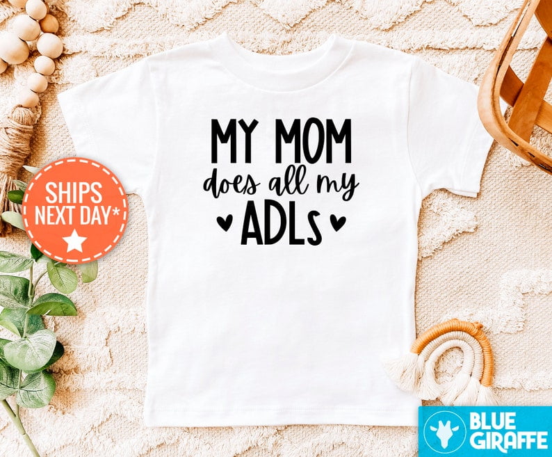 Luvly My Mom Does All My Adls Peach Raglan, Cute Kids Shirt, Caring ...