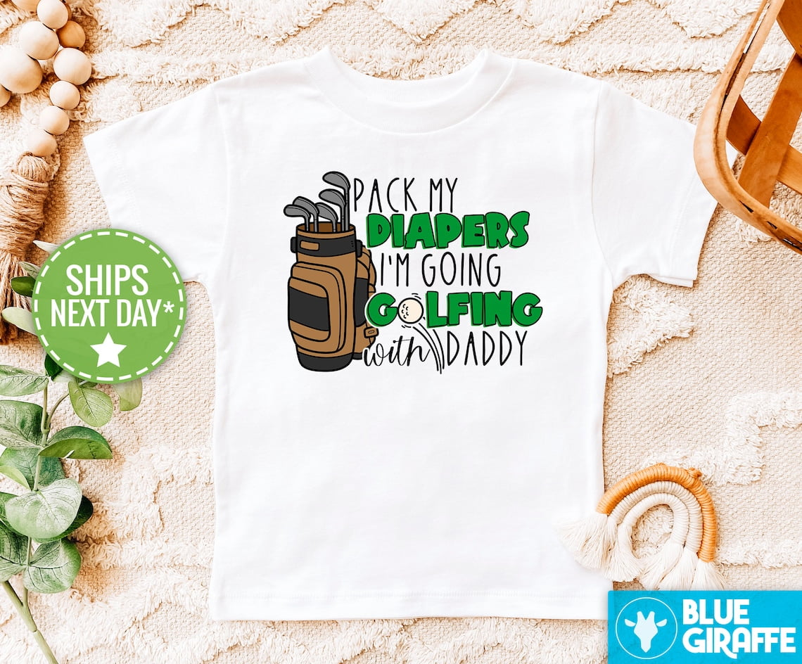 Luvly Pack My Diapers I'M Going Golfing Kids Shirt, Funny Golfing ...