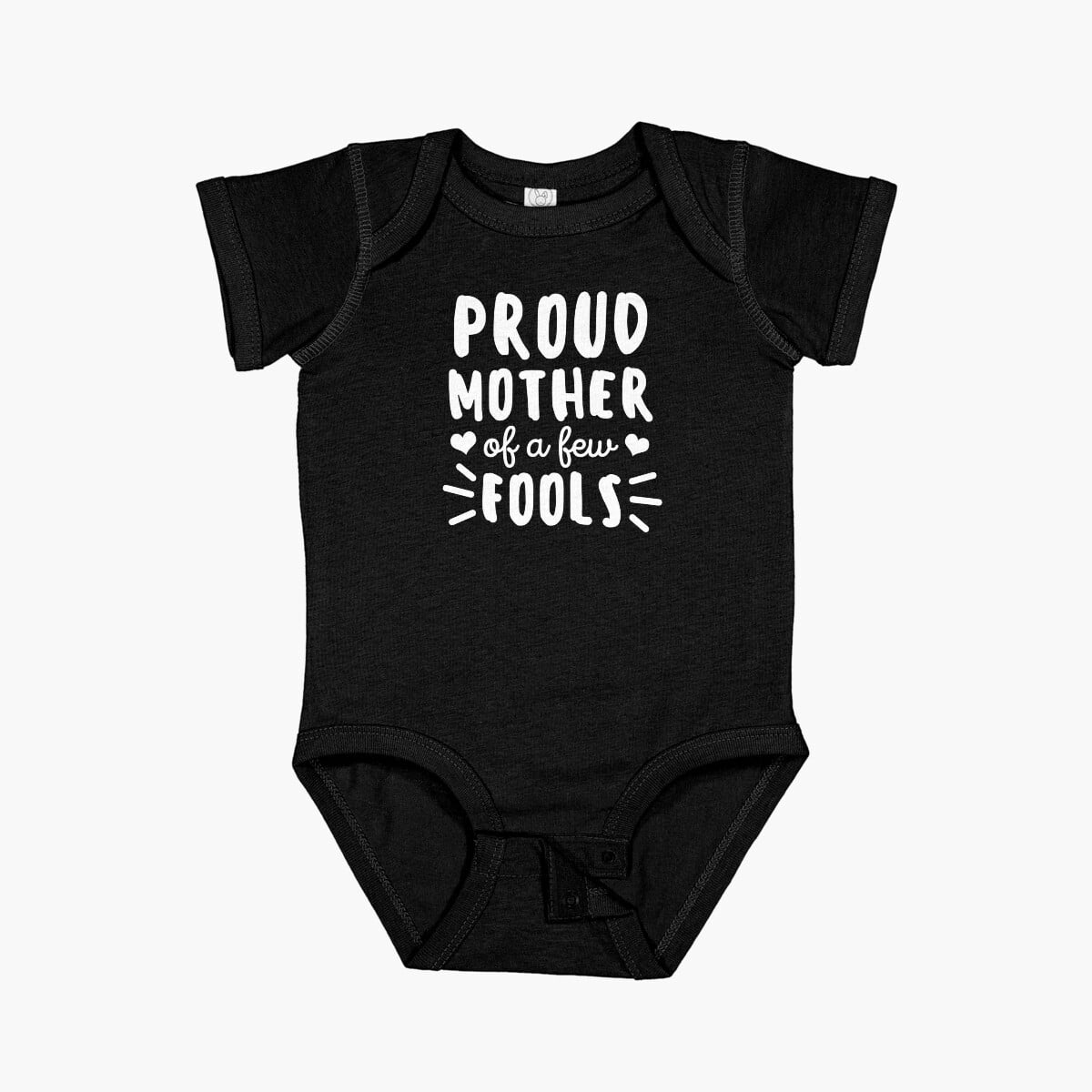Luvly Proud Mother Of A Few Fools Short Sleeve Baby One-Piece, New Born ...