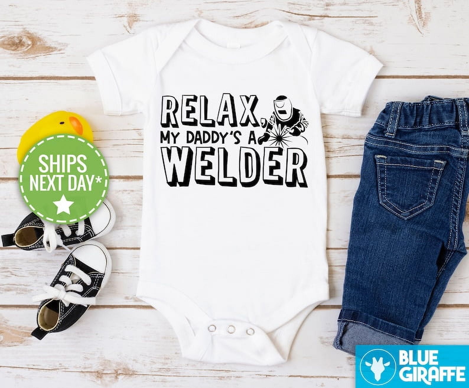 LuvlyRelax My Daddy'S A Welder, Cute Welder'S Baby Bodysuit, Funny Baby ...