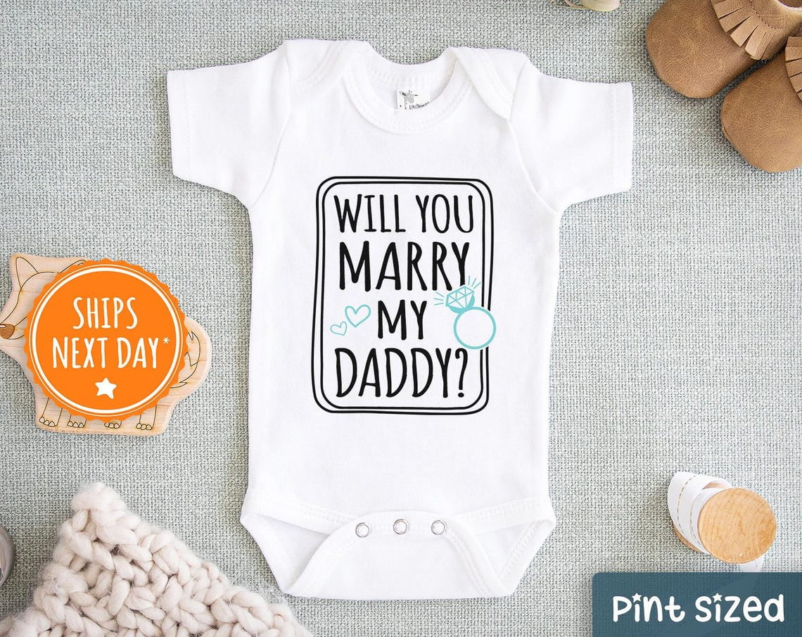 LuvlyWill You Marry My Daddy - Proposal - Cute Engagement Bodysuit, New ...
